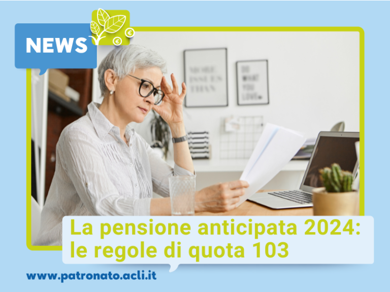 La pensione anticipata 2024: le regole di quota 103 – Patronato Acli