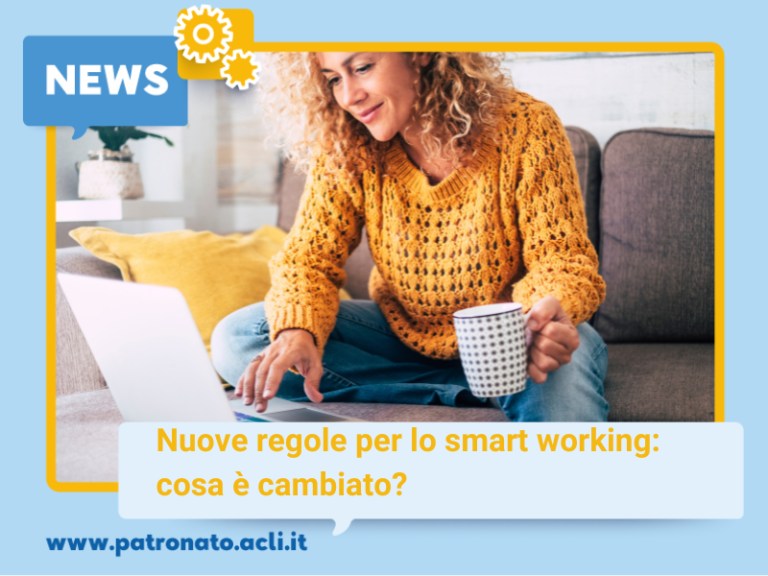 Nuove regole per lo smart working: cosa è cambiato? – Patronato Acli