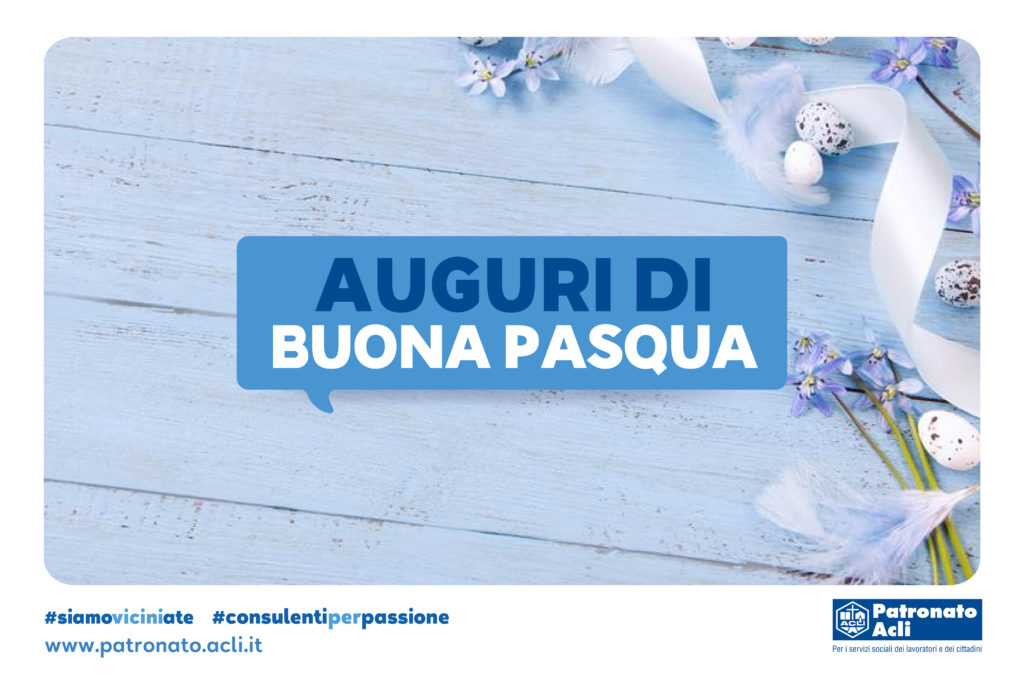 Buona Pasqua da Patronato Acli – Patronato Acli