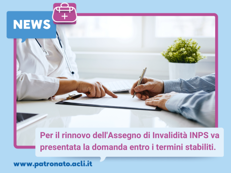 PER IL RINNOVO DELL’ASSEGNO DI INVALIDITÀ INPS VA PRESENTATA LA DOMANDA ...